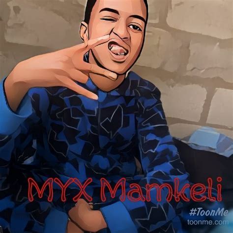 Myx Mamkeli Youtube