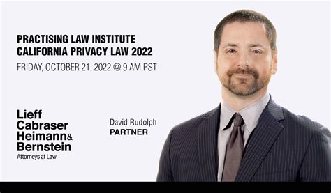 David Rudolph To Speak On California Privacy Law 2022 At Practising Law Institute Lieff Cabraser