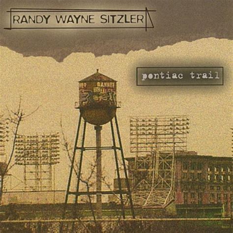 Pontiac Trail Randy Wayne Sitzler Digital Music