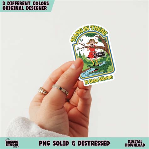 Hang In There It Gets Worse Png Snarky Adult Humor Retro Funny Design