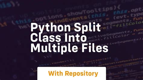 Python Split Class Into Multiple Files Youtube