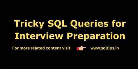 Tricky Sql Queries For Interview Preparation Sql Tips Pudi Tirumala