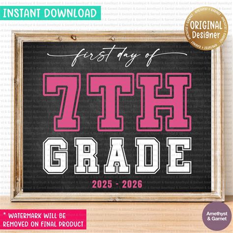 First Day Of Seventh Grade Sign Digital Instant Download Printable