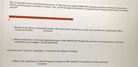 Solved The 12 Lead Ecg Report Indicated The Presence Of