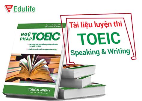 Cấu Trúc đề Và Tài Liệu ôn Thi Toeic Speaking And Writing