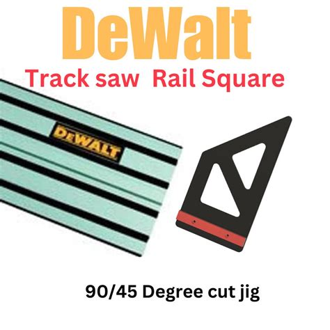 Dewalt Track Saw Rail Square Fence For 90 And 45 Degree Cuts Our