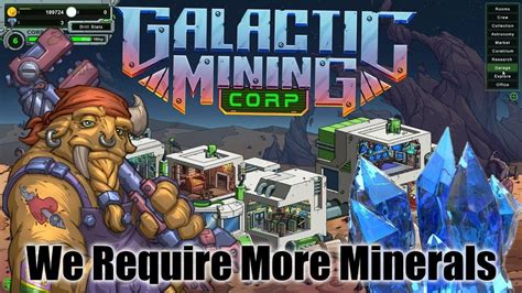 Galactic Mining Corp We Require More Minerals Youtube