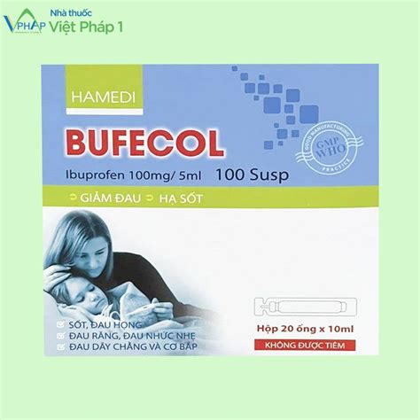 Thuốc Bufecol Là Thuốc Gì Giá Bao Nhiêu Cách Dùng Liều Dùng