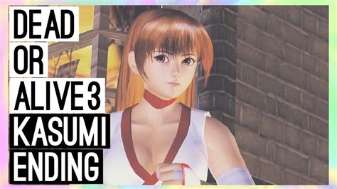 Dead Or Alive 3 Kasumi Ending Youtube