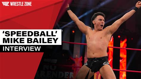 ‘speedball Mike Bailey Wont Rest Until Hes In ‘best In The World Talks