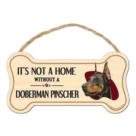 Imagine This Company Its Not A Home Without Our Doberman Bone Shaped