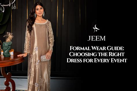 Formal Wear Guide Choosing The Right Dress For Every Event
