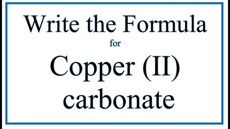 Your Guide To The Copper Ii Carbonate Formula Ions Charges And Rules