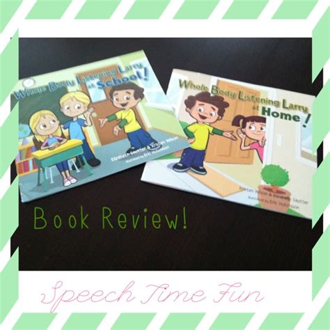 Whole Body Listening Larry Books Product Review Speech Time