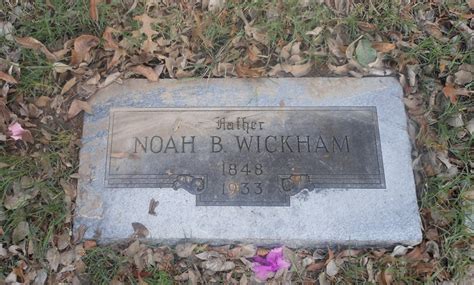Rev Noah Berry Wickham 1848 1933 Memorial Find A Grave