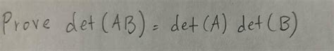 [answered] Prove Det Ab Det A Det B Kunduz