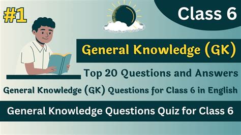 General Knowledge Gk Questions For Class 6 In English 2023