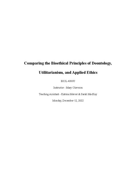 Bioethics Comparing The Bioethical Principles Of Deontology Utilitarianism And Applied