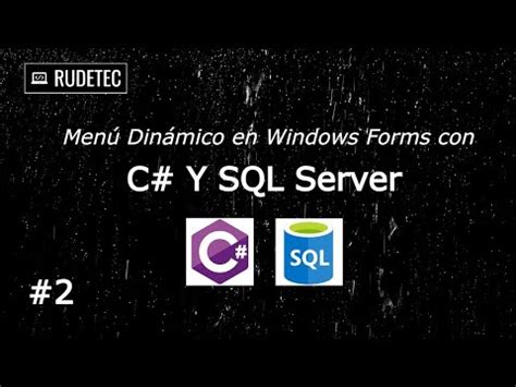 Menú Dinámico en Windows Forms C Y SQL Server Parte YouTube