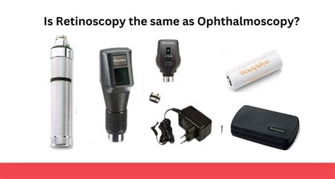 Is Retinoscopy The Same As Ophthalmoscopy Medekommedekom