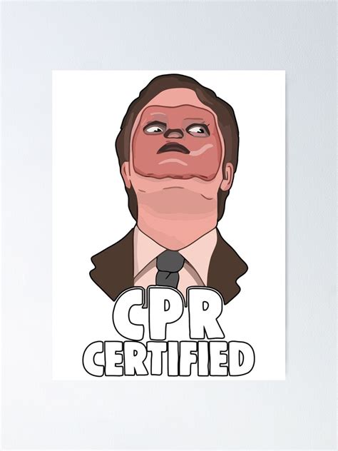 The Office Memes Dwight Cpr Certified Poster For Sale By Scottcronin Redbubble