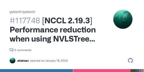 Nccl Performance Reduction When Using Nvlstree Algorithm When Running Nccl Tests All