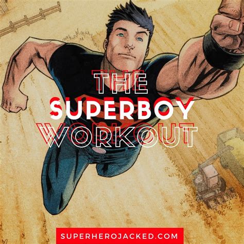 Superboy Workout Routine Train To Supermans Genetic Clone