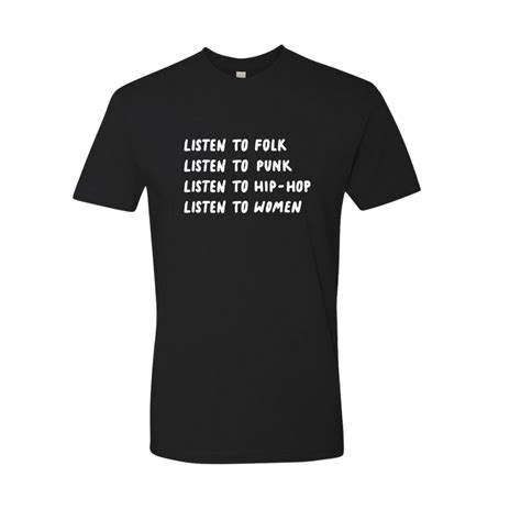 Listen To Women T Shirt Classic — Jaimee Harris