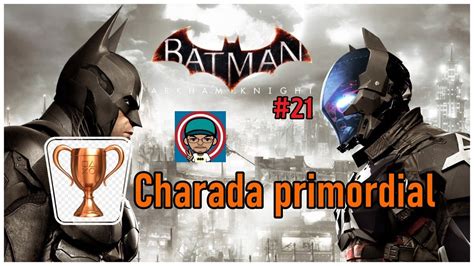 Batman Arkham Knight Ps4dublado Pt Br 21 Troféubronze