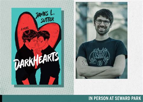 James L Sutter Presents Darkhearts A Novel At Third Place Books Seward Park In Seattle Wa