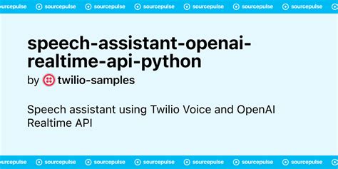 Speech Assistant Openai Realtime Api Python By Twilio Samples Sourcepulse