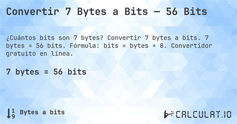 Convertir 7 Bytes A Bits — 56 Bits Calculatio