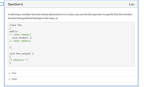 Solved Question 6 1 Pts In Defining A Member Function Whose