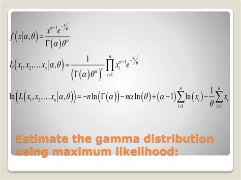 Ppt Estimation Of The Gamma Distribution Using Maximum Likelihood Methods Powerpoint