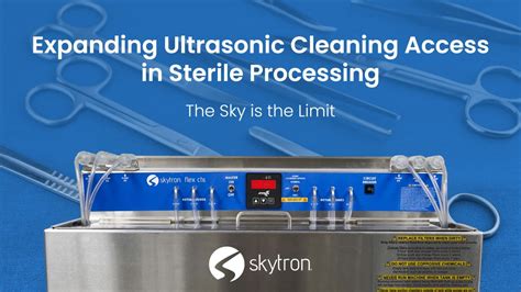 Expanding Ultrasonic Cleaning Access In Sterile Processing