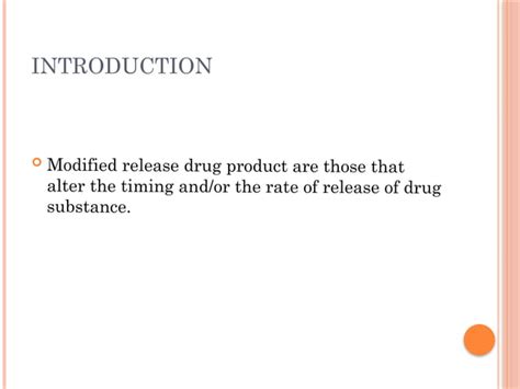 Modified Release Drug Products Delayed Release Extended Release And