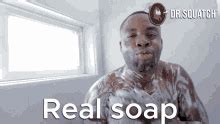 Real Soap Real  Real Soap Real Soap Discover And Share S