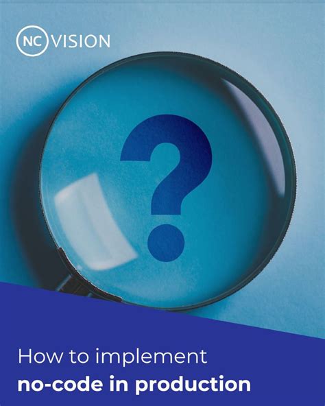 Nocode Digitaltransformation Manufacturinginnovation Nc Vision