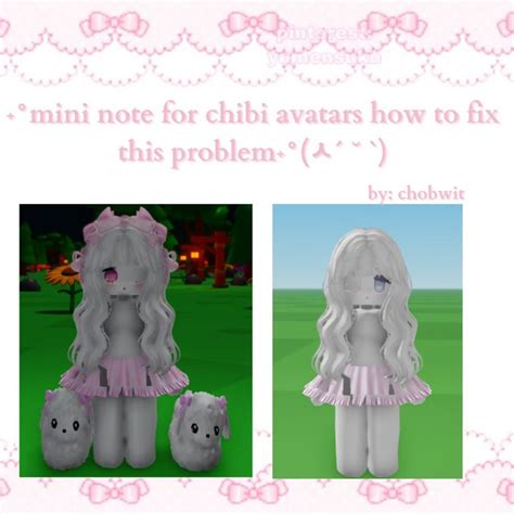 Mini Note For Chibi Avatars How To Fix This Problem˖°ㅅ´ ˘ ` Roblox