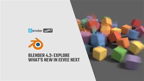 Blender 4 2 Cùng Khám Phá Eevee Next Có Gì Mới Blender Render Farm