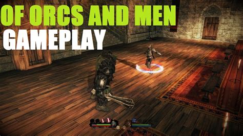 Of Orcs And Men Gameplay [pc Hd] Youtube