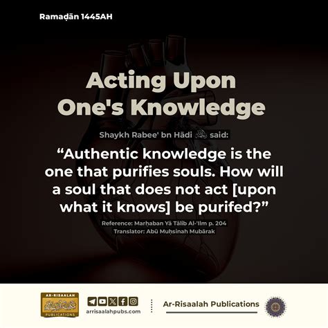 Acting Upon Ones Knowledge Shaykh Rabee Bn Hādi Arrisaalah