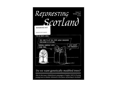 27 Do We Want Genetically Modified Trees Reforesting Scotland