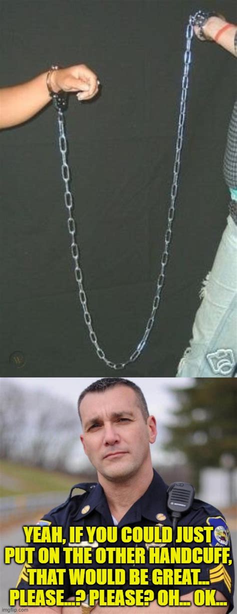 Handcuff Police Meme At Jennifer Dermody Blog