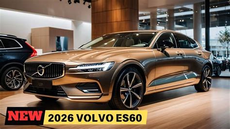 Luxury Ev Or Practical Electric The 2026 Volvo Es60 Revealed New
