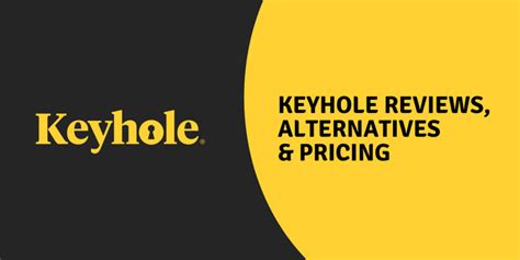 Keyhole Reviews Alternatives And Pricing 2025