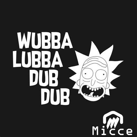 Stream Micce Wubba Lubba Dub Dub Rick And Morty By Micce Listen