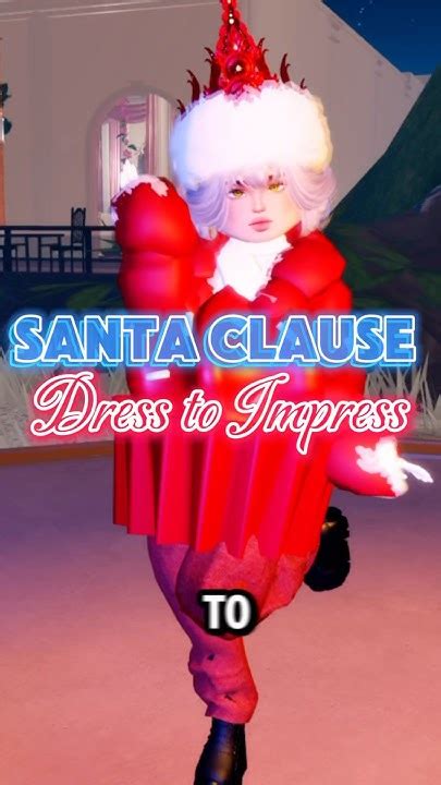 Santa Clause In Dress To Impress 🎄🎅dresstoimpress Roblox Shorts Dresstoimpressroblox Dti