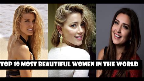 Top 10 Most Beautiful Women In The World 2019 Youtube