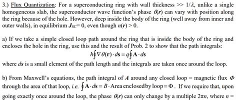 Solved 3 Flux Quantization For A Superconducting Ring